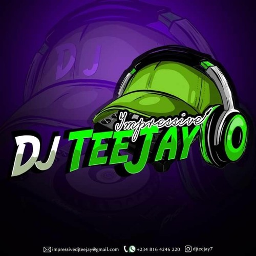 Stream IMPRESSIVE DJ TEEJAY music | Listen to songs, albums, playlists ...