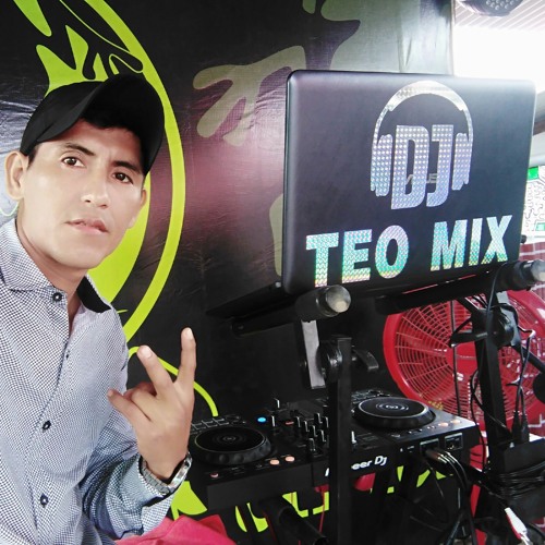 Stream Dj teo mix 🇵🇪 🎧 🎶 ️ music | Listen to songs, albums, playlists ...