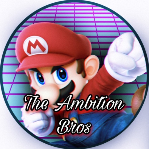 Stream The Ambition Bros music | Listen to songs, albums, playlists for free on SoundCloud