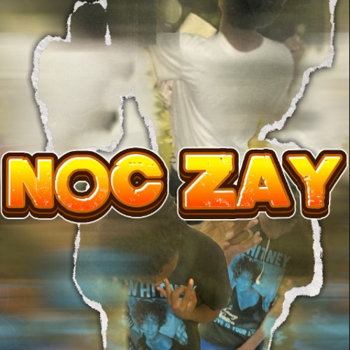 Stream NOC zay music | Listen to songs, albums, playlists for free on ...