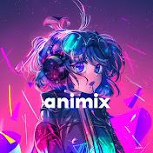 Stream Animix music | Listen to songs, albums, playlists for free on ...