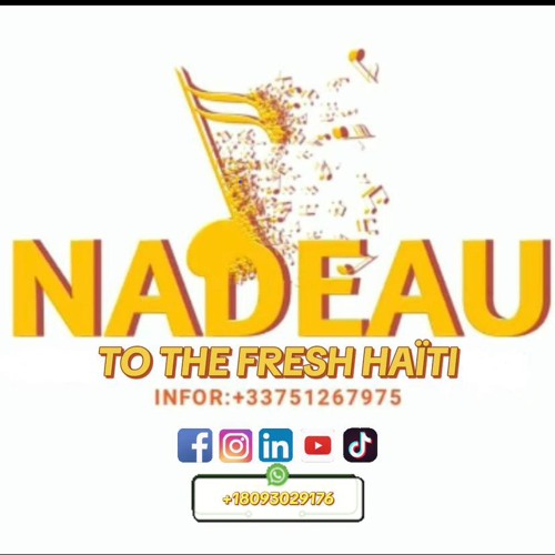 Stream NADEAU-TO-THE-FRESH-HAÏTI music | Listen to songs, albums, playlists for free on SoundCloud
