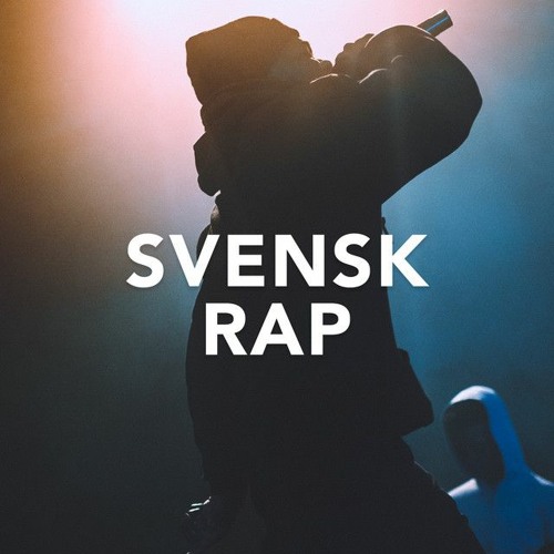 Stream svensk rap music | Listen to songs, albums, playlists for free ...