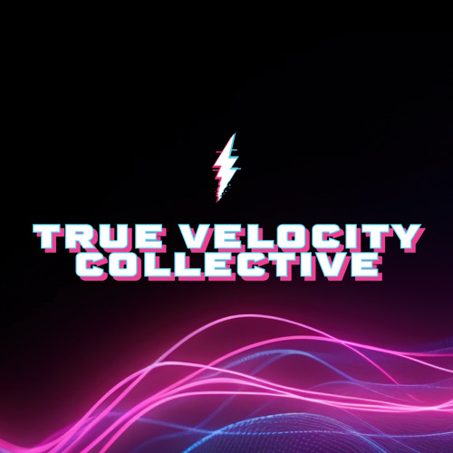 Stream True Velocity Collective music | Listen to songs, albums ...
