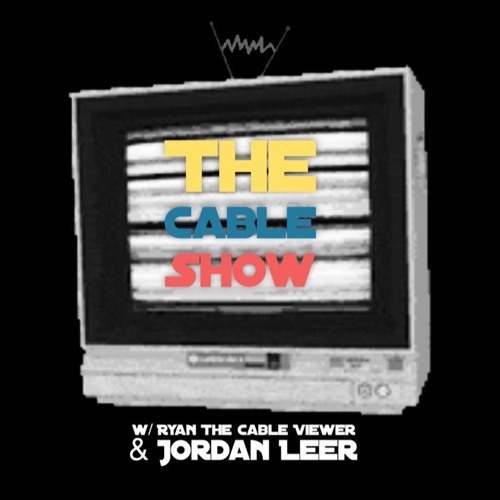 Stream The Cable Show | Listen to podcast episodes online for free on ...
