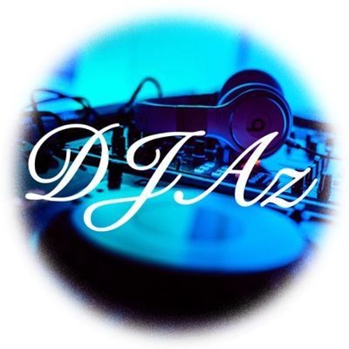 Stream DJAz music | Listen to songs, albums, playlists for free on ...