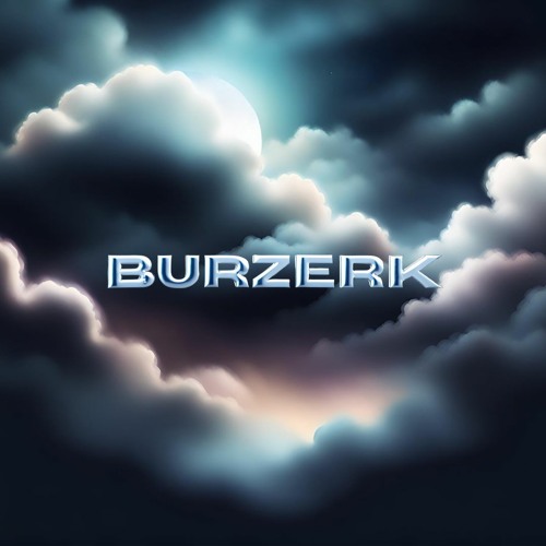 Stream Burzerk music | Listen to songs, albums, playlists for free on ...