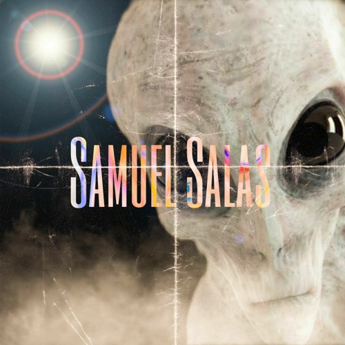 Stream Samuel Salas music | Listen to songs, albums, playlists for free ...