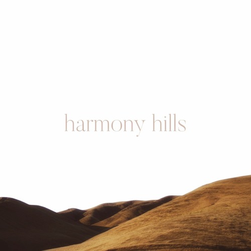 Stream Harmony Hills Music Listen To Songs Albums Playlists For