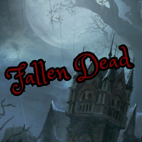 Stream Fallen Dead music | Listen to songs, albums, playlists for free ...