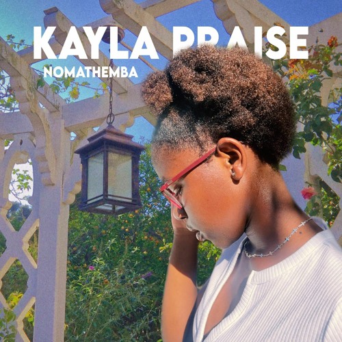 Stream Kayla Praise music | Listen to songs, albums, playlists for free ...