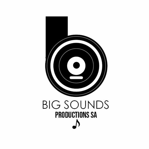 Stream Big Sounds Productions SA music | Listen to songs, albums ...