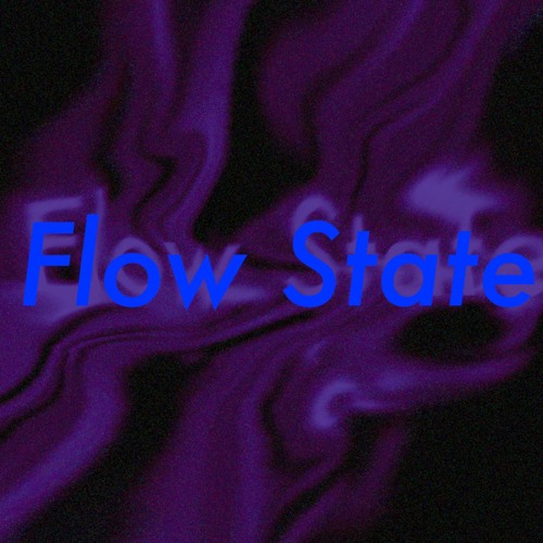 Stream Flow State music | Listen to songs, albums, playlists for free ...