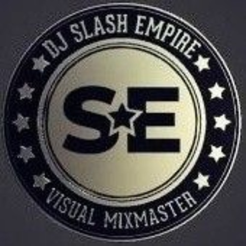 Stream DJ SLASH EMPIRE music | Listen to songs, albums, playlists for ...