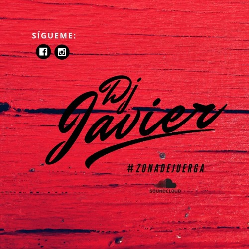 Stream Dj Javier music | Listen to songs, albums, playlists for free on ...