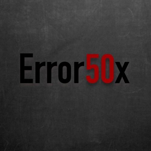 Stream Error50x music | Listen to songs, albums, playlists for free on ...