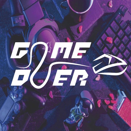 Stream Game Over | Listen to podcast episodes online for free on SoundCloud