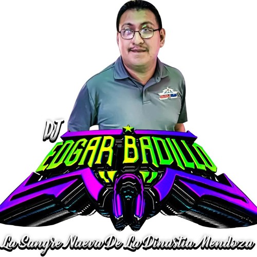 Stream Dj Edgar Badillo music | Listen to songs, albums, playlists for ...
