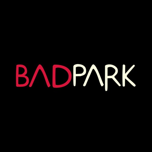 Stream BadparK music | Listen to songs, albums, playlists for free on ...