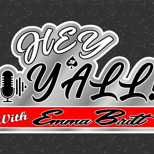 Stream Hey Y'All with Emma Britt | Listen to podcast episodes online ...