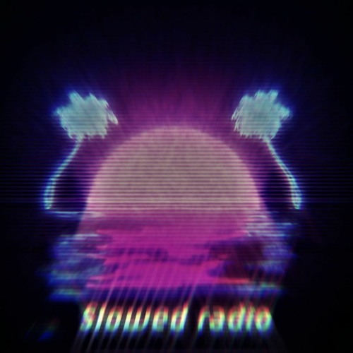 Stream Slowed Vibes Radio music | Listen to songs, albums, playlists ...