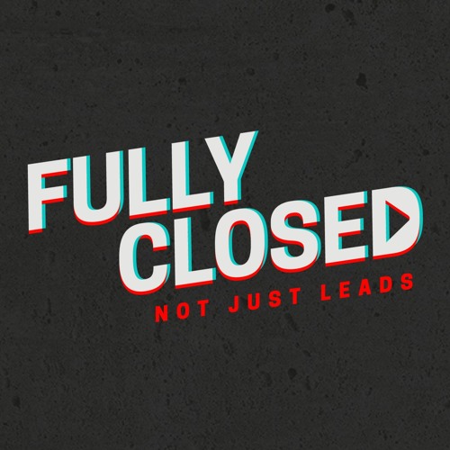 Stream Fully Closed | Listen to podcast episodes online for free on ...