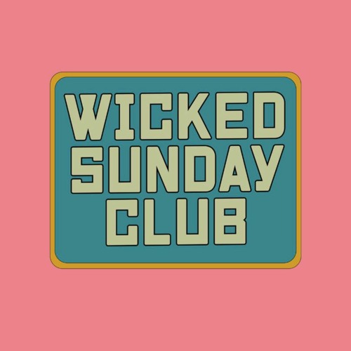 Stream Wicked Sunday Club music | Listen to songs, albums, playlists ...