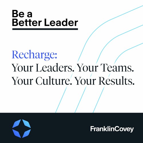 Stream episode Set up Your Team to Get Results by Be a Better Leader ...