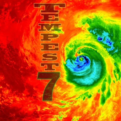 Stream TEMPEST 7 music | Listen to songs, albums, playlists for free on SoundCloud