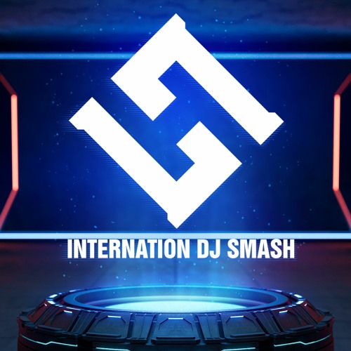 Stream INTERNATIONAL DJ SMASH music | Listen to songs, albums ...