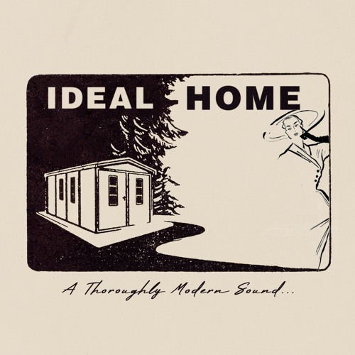 Stream Ideal Home music | Listen to songs, albums, playlists for free ...