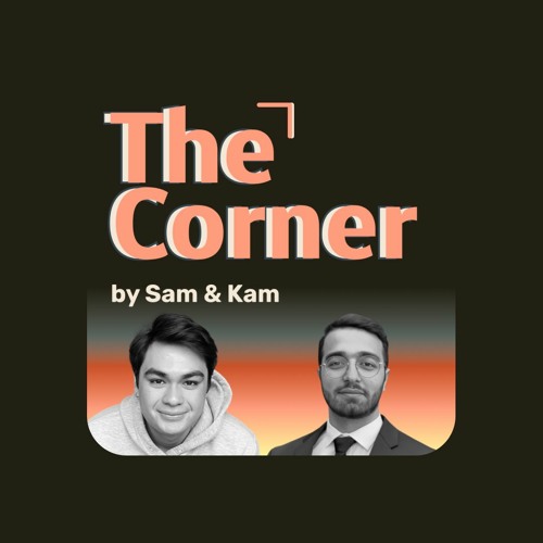 Stream The Corner by Sam & Kam | Listen to podcast episodes online for ...