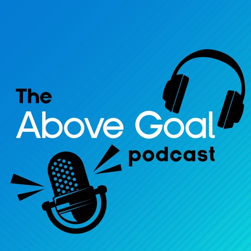 Stream The Above Goal Podcast music | Listen to songs, albums ...