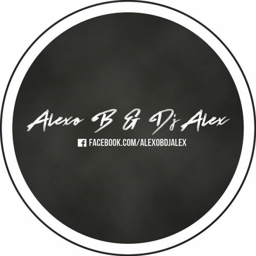 Stream Alexo B & Dj Alex ♪ music | Listen to songs, albums, playlists ...