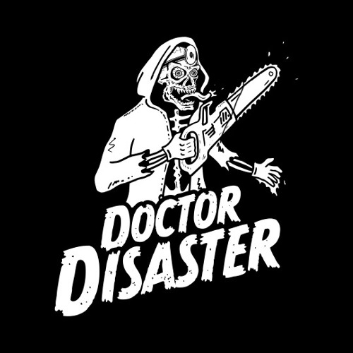 Stream Doctor Disaster music | Listen to songs, albums, playlists for ...