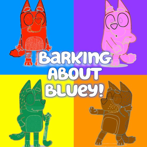 Stream Barking About Bluey | Listen to podcast episodes online for free ...