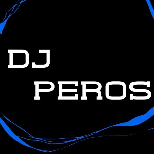 Stream DJ Peros music | Listen to songs, albums, playlists for free on ...