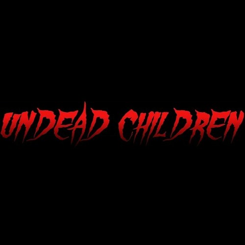 Stream Undead Children music | Listen to songs, albums, playlists for ...