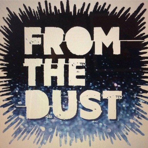 Stream From The Dust music | Listen to songs, albums, playlists for ...