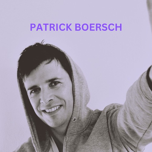 Stream PATRICK BOERSCH OFFICIAL music | Listen to songs, albums ...