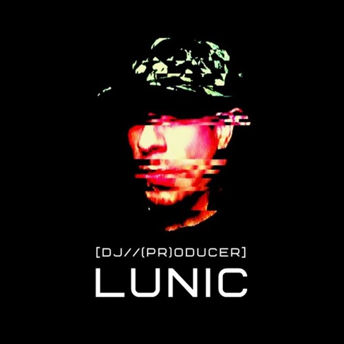 Stream dj/producer LUNIC music | Listen to songs, albums, playlists for ...