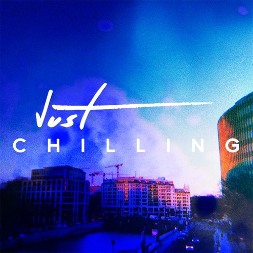 Stream Just Chilling music | Listen to songs, albums, playlists for ... Stream Just Chilling music | Listen to songs, albums, playlists for ...