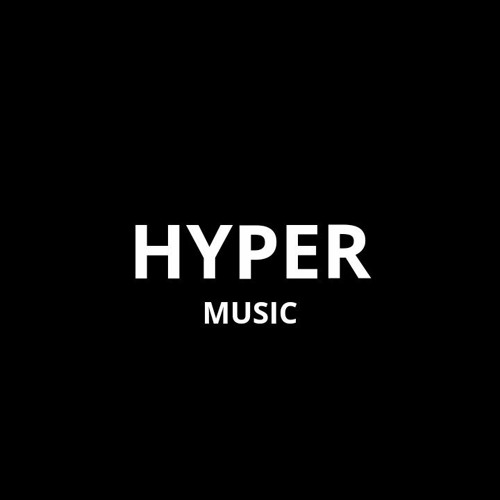 Stream HYPER music | Listen to songs, albums, playlists for free on ...