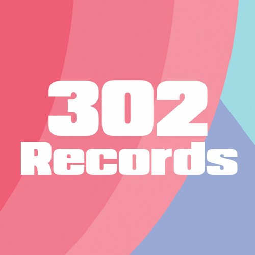 Stream 302 Records music | Listen to songs, albums, playlists for free ...