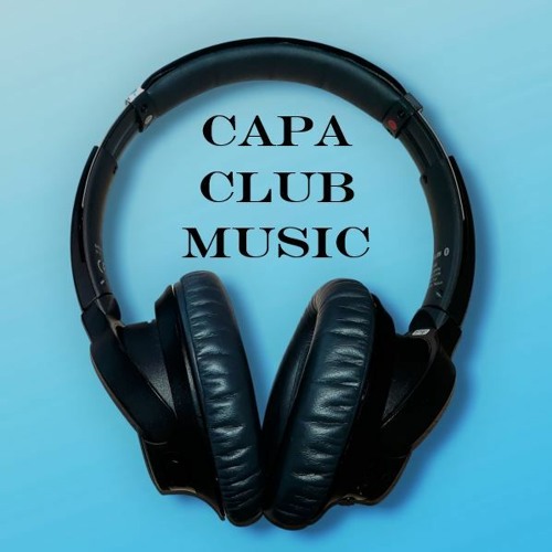Stream CAPA CLUB MUSIC music | Listen to songs, albums, playlists for ...