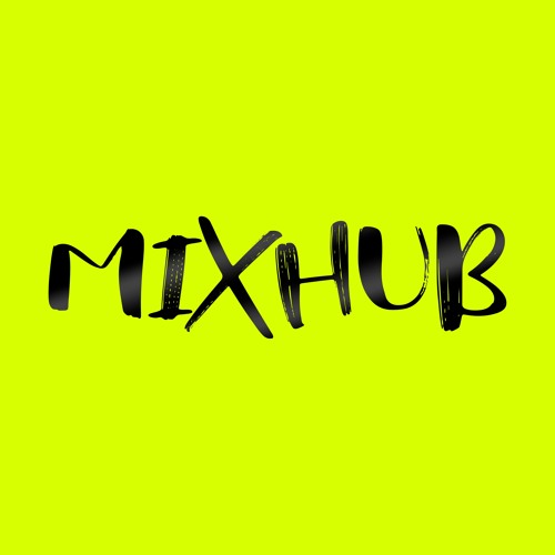 Stream MIXHUB music | Listen to songs, albums, playlists for free on ...