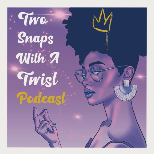 Stream Two Snaps With A Twist | Listen to podcast episodes online for ...