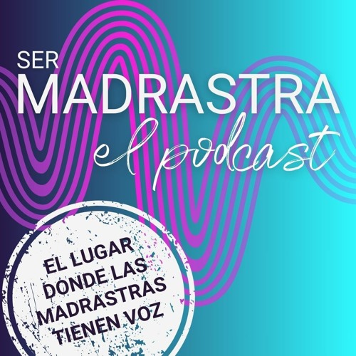 Stream ¿Qué es SER MADRASTRA? by Podcast Ser Madrastra | Listen online ...