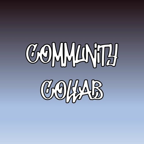 Stream Community Collab music | Listen to songs, albums, playlists for ...