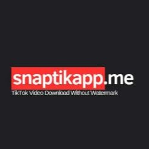 Stream SnapTik App - TikTok Video Download Without Watermark by SnapTik ...